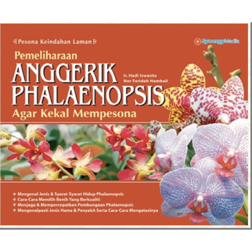 Siri Pesona Kediaman Laman - Pemeliharaan Anggerik Phalaenopsis Agar ...