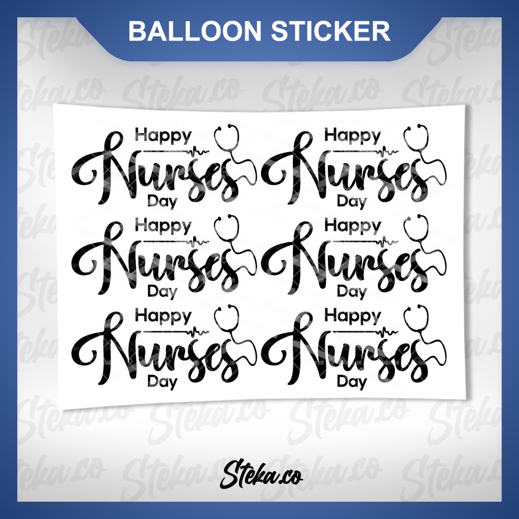 Happy Nurses Day / Stiker Belon / Balloon Sticker [ 6in1 ] Dalam Saiz ...