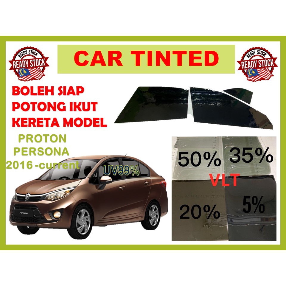 Proton Persona vvt 2016 4 Door Tinted UV (Gelap 50% 70% 80% 95%) Siap ...