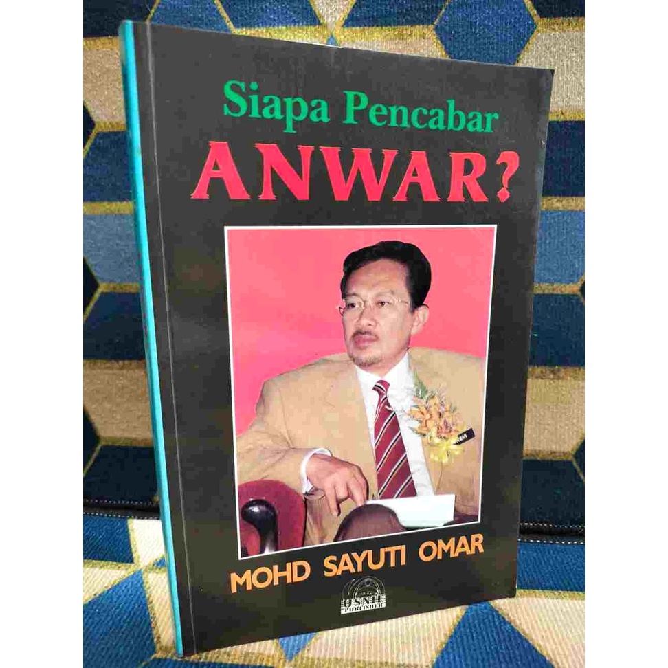Siapa Pencabar Anwar ? - Mohd Sayuti Omar | Shopee Malaysia