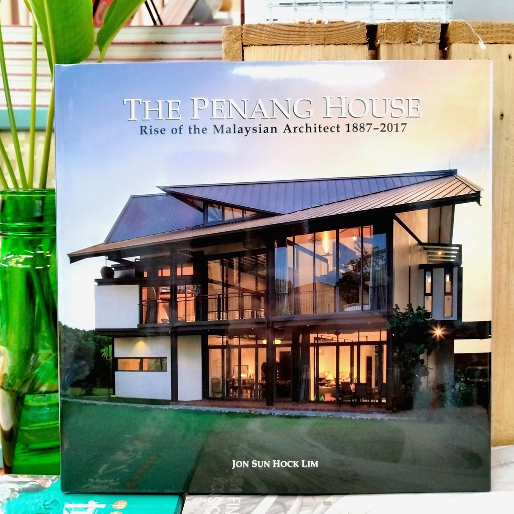 The Penang House: Rise of the Malaysian Architect 1887–2017 | Shopee ...