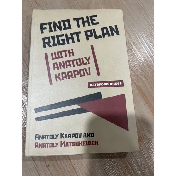 Anatoly Karpov Find the Right Plan With Anatoly Karpov : Chess Book ...