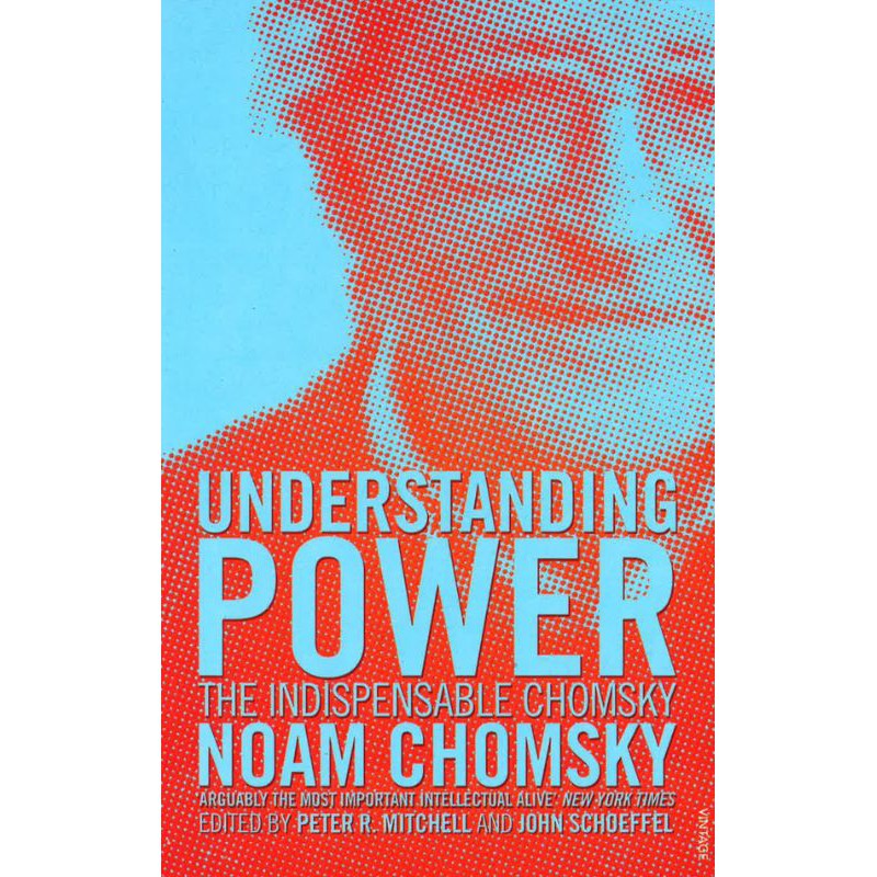 Understanding Power : The Indispensable Chomsky (New book with paper ...