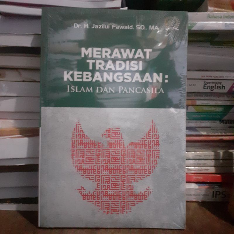 Caring For Nationality Traditions: Islamic And Pancasila. Original Book ...