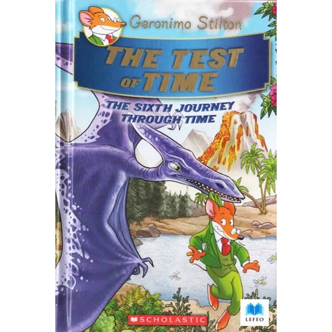 SCHOLASTIC Geronimo Stilton The Sixth Journey Through Time #6 : THE ...