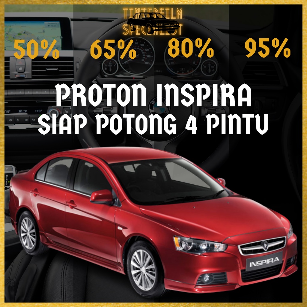 Proton Inspira 4 Pintu Siap Potong Tinted Kereta / Proton Inspira 4 ...