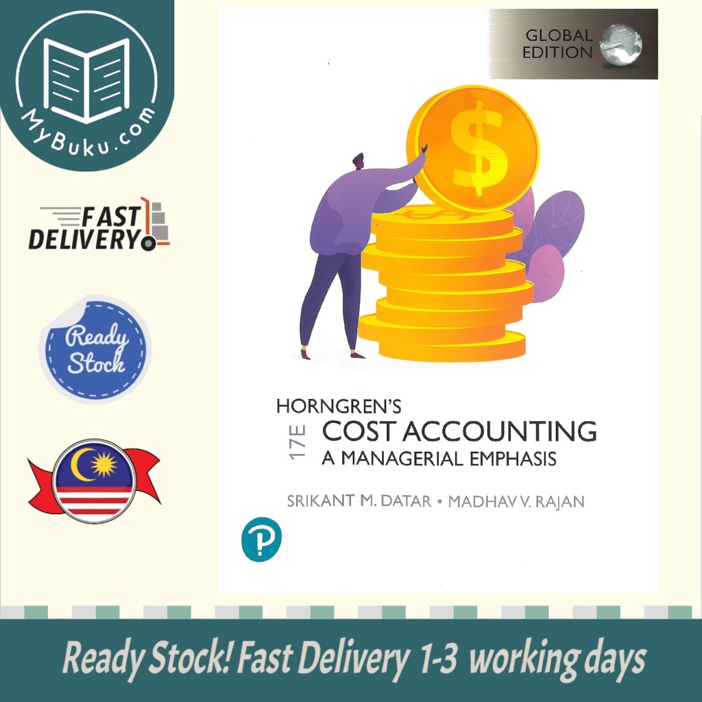 [MyBuku.com] Horngren's Cost Accounting A Managerial Emphasis, Global Edition - Srikant M. Datar ...