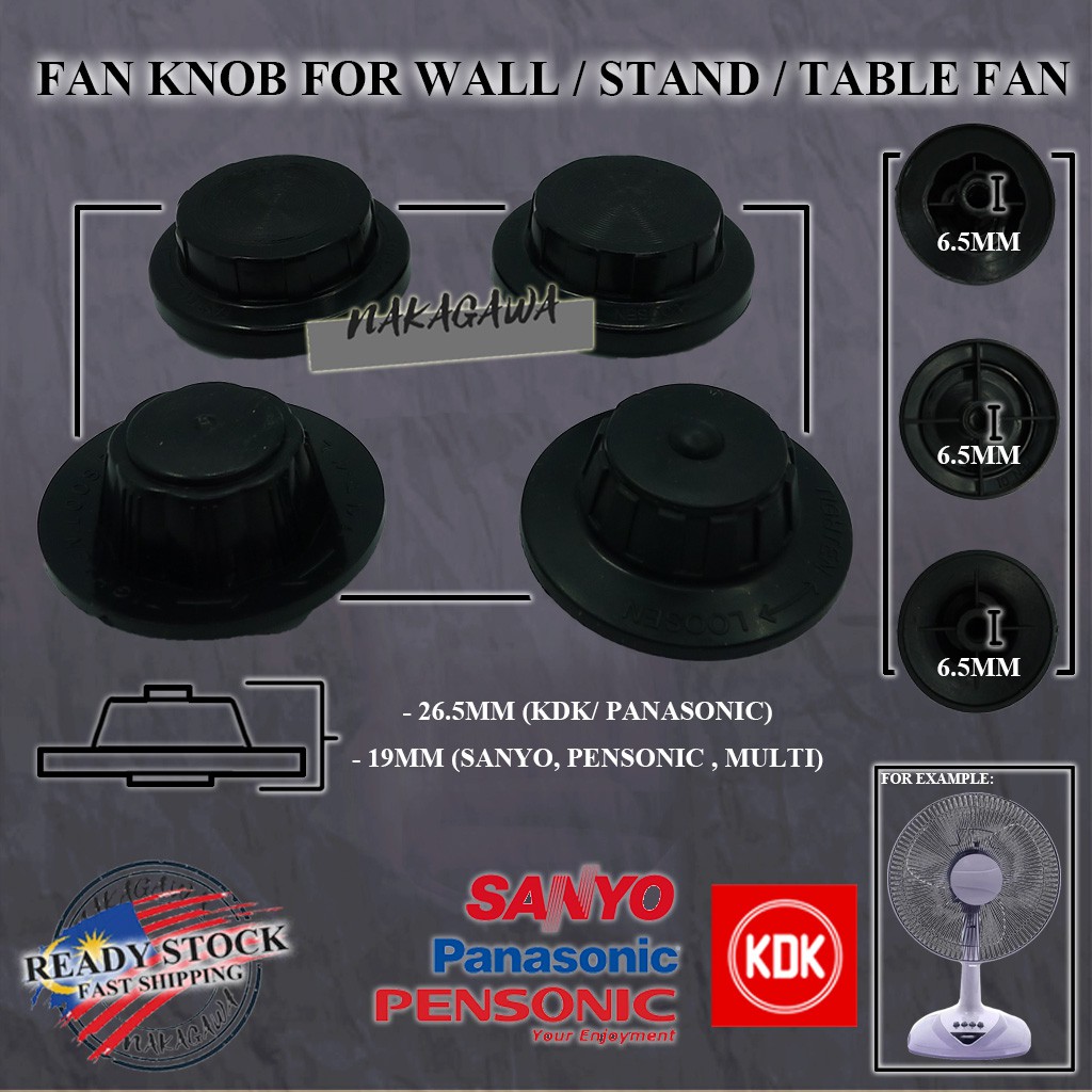 KDK / PANASONIC / SANYO / PENSONIC / MULTI FAN KNOB / FAN BLADE SPINNER ...