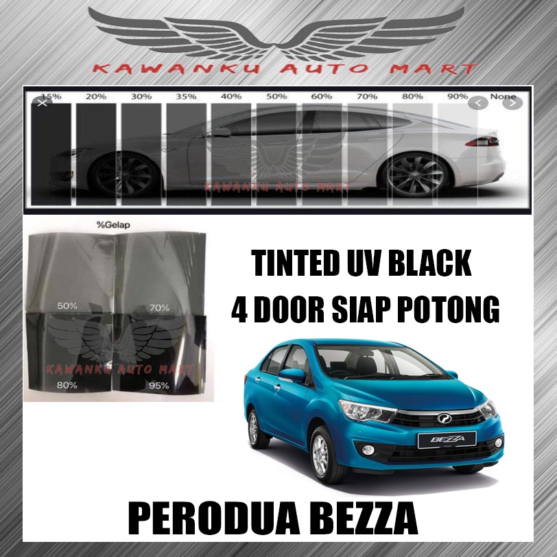 Perodua Bezza 4 Door Tinted 2PLY UV 99% Hitam(Gelap 30% 50% 65% 80% 95% ...