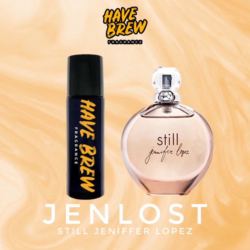 JENLOST BY HAVE BREW FRAGRANCE (DUPE STILL JENNIFER LOPEZ) | Shopee ...