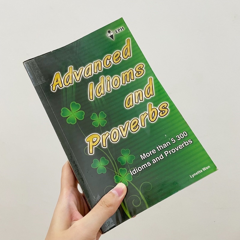 Second Hand Books | Advanced Idioms and Proverbs by Lynette Wan ...