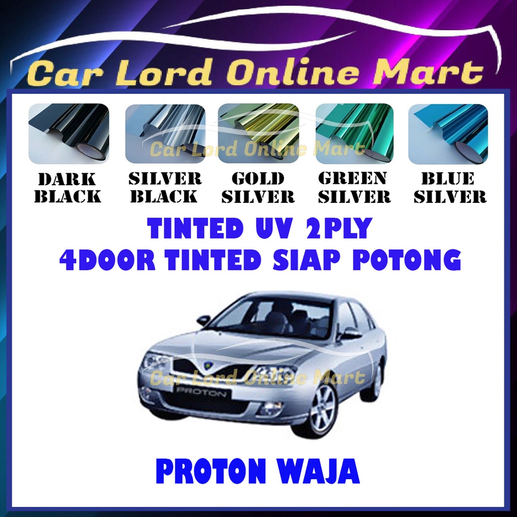 Proton Waja 4 Door Tinted UV 2Ply Siap Potong Tinted Kereta Dark Black ...