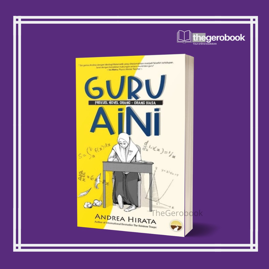 GURU AINI - SEKUAL ORANG-ORANG BIASA | ANDREA HIRATA | JEJAK TARBIAH ...