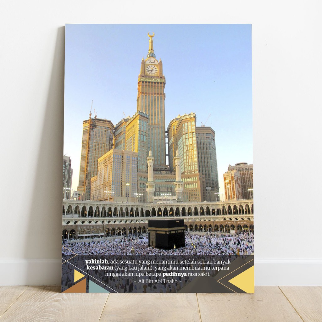 Islamic QUOTE POSTER Kaaba Hajj UMRAH ALI BIN ALI Talib SAUDI Arabia ISLAMIC Qibla ISLAMIC Qibla ...