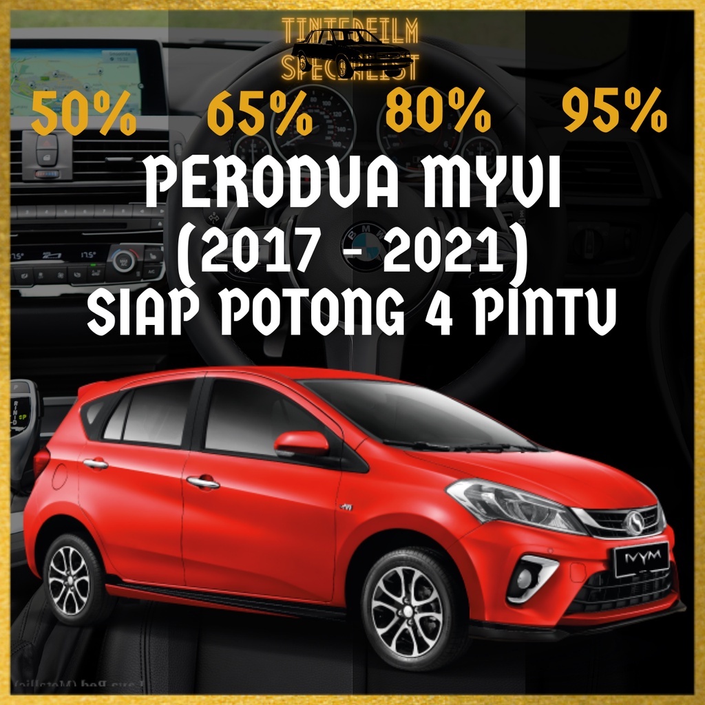 Perodua Myvi 2017-2021 4 Pintu Siap Potong Tinted Kereta / Perodua Myvi ...
