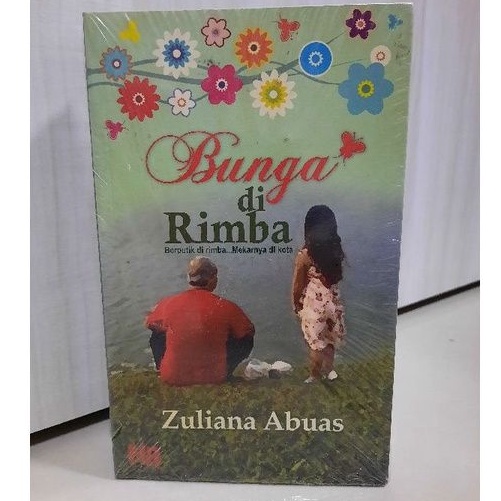 🎀READY STOCK🎀 NOVEL BUNGA DI RIMBA KARYA ANNA LEE @ ZULIANA ABUAS ...