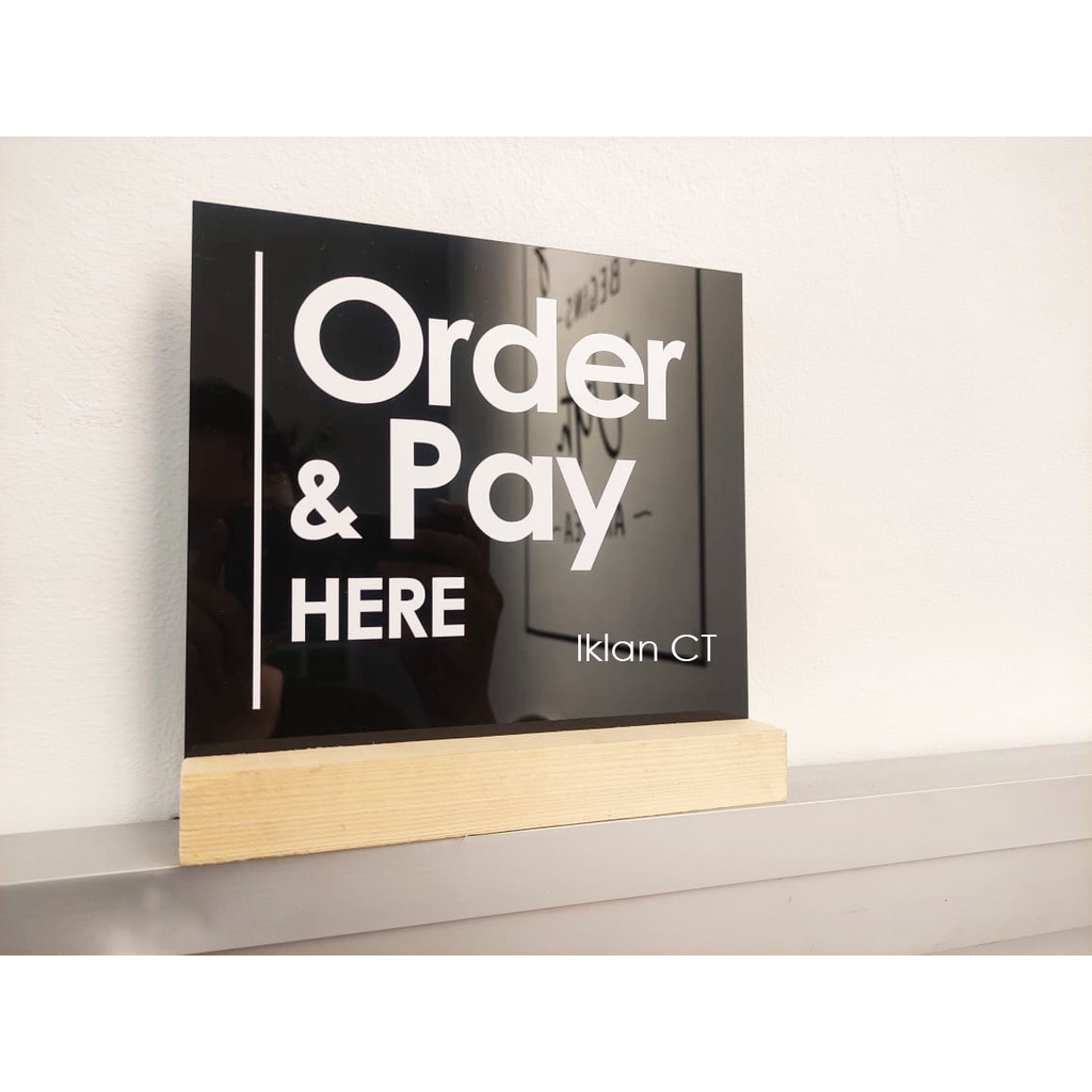 Order here - pay here - custom made Acrylic Sign -Counter Sign | Shopee ...