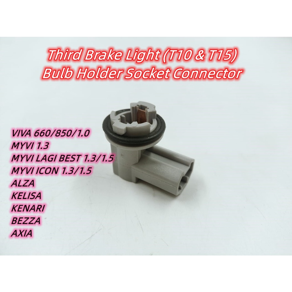 2 Pin Perodua Myvi Viva Alza Kelisa Kenari Third Brake Light (T10 & T15 ...