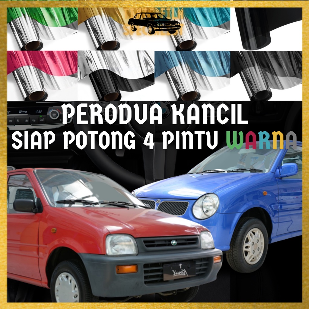 Perodua Kancil 4 Pintu Siap Potong Tinted Warna Kereta / Perodua Kancil ...