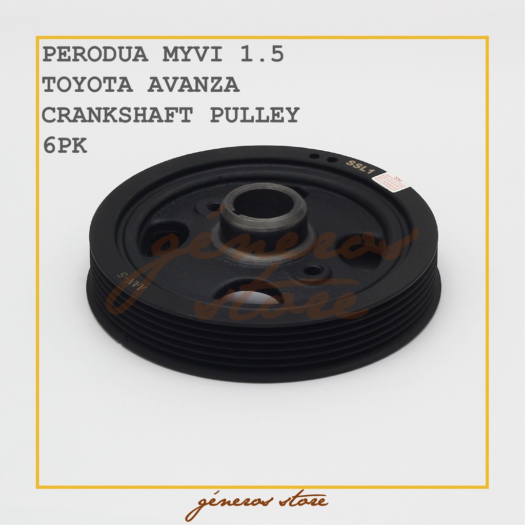 PERODUA MYVI ALZA TOYOTA AVANZA 1.5 CRANKSHAFT PULLEY (6PK) | Shopee ...