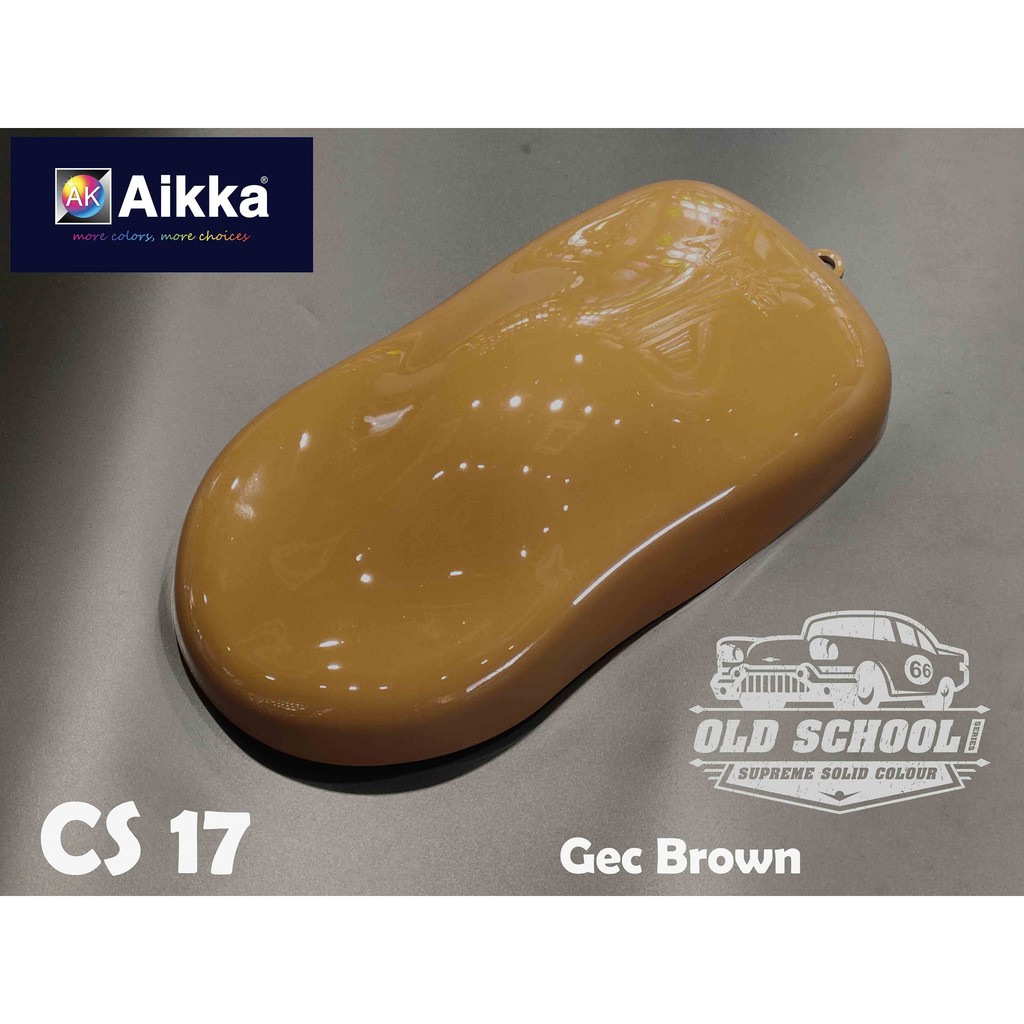 AIKKA CS17 GEC BROWN OLD SCHOOL SUPREME SOLID COLOUR 2K PAINT | Shopee Malaysia