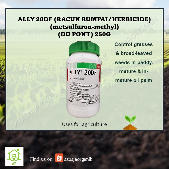 ALLY 20DF (RACUN RUMPAI/HERBICIDE) (metsulfuron-methyl) (DU PONT) 250G ...