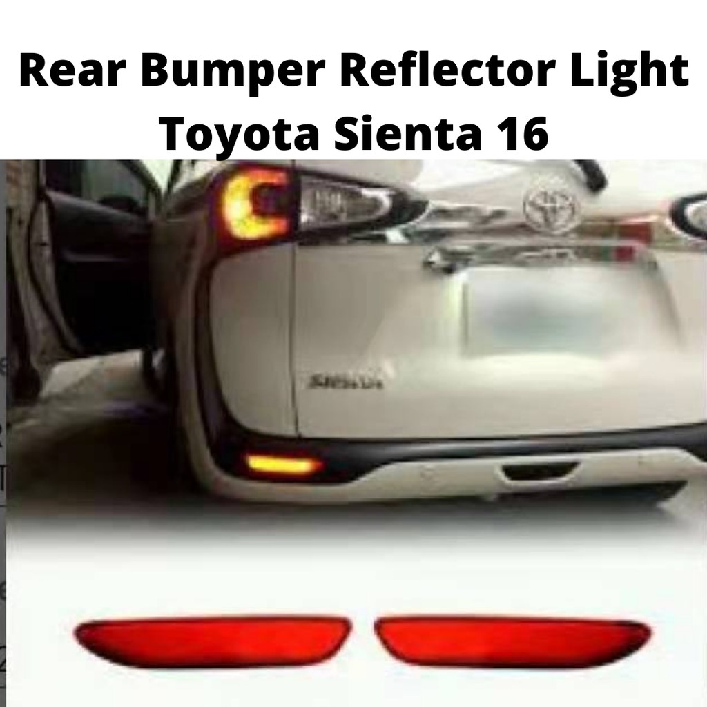 Rear Bumper Reflector Light Toyota Sienta 16 | Shopee Malaysia