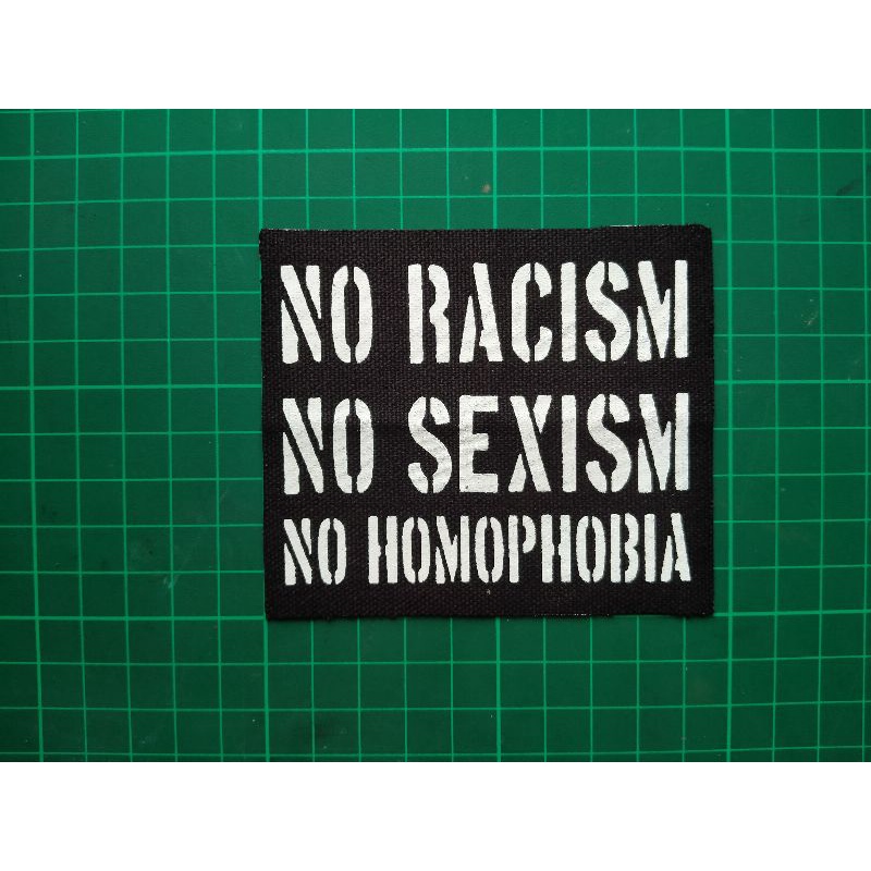 NO RACISM NO SEXISM NO HOMOPHOBIA 9CMX8CM PATCH | Shopee Malaysia
