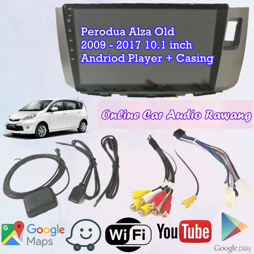 Perodua Alza Old 2009 - 2017 10.1 Inch Car Android Player with Casing ...