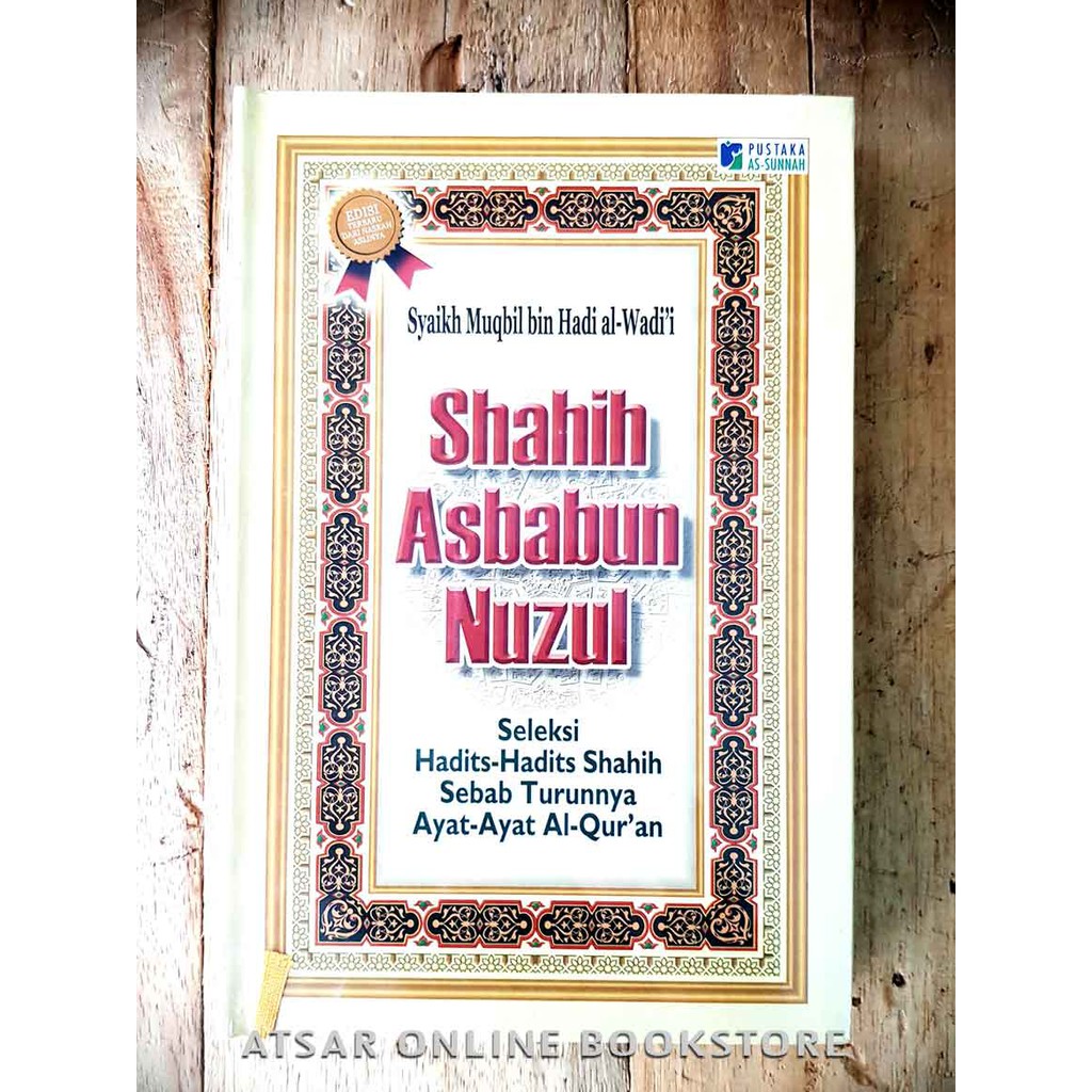 Shahih Asbabun Nuzul susunan Syaikh Muqbil bin Hadi Al-Wadi'i ...