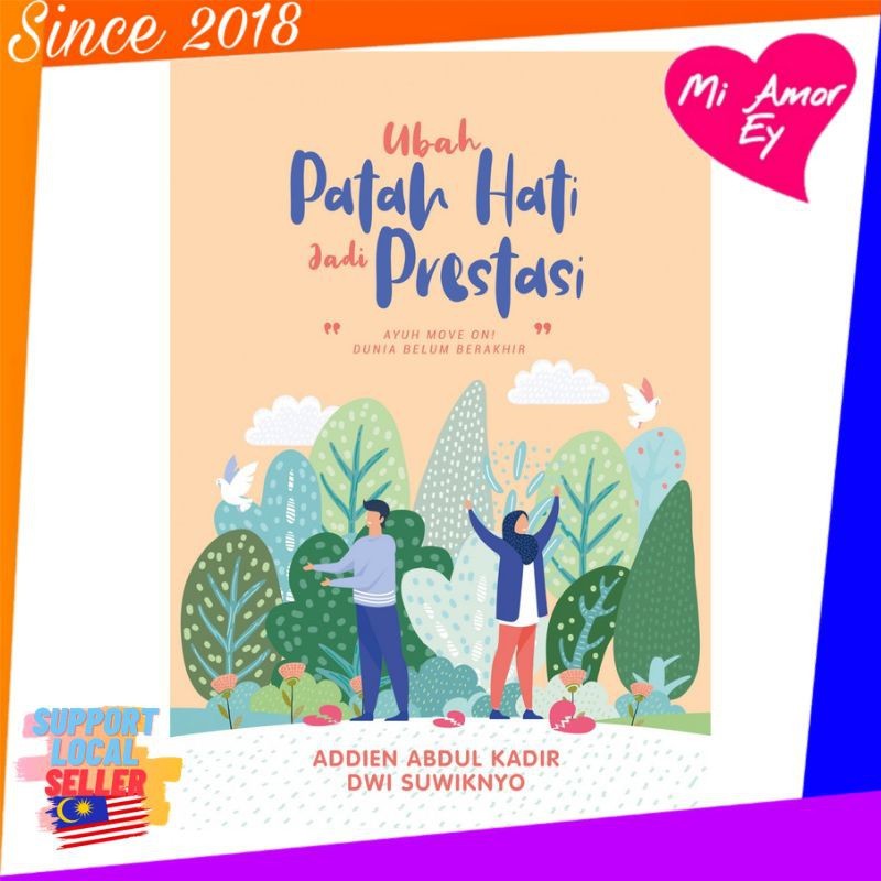 Ubah Patah Hati Jadi Prestasi - Ustaz Addien - Buku Baru Terbit ...