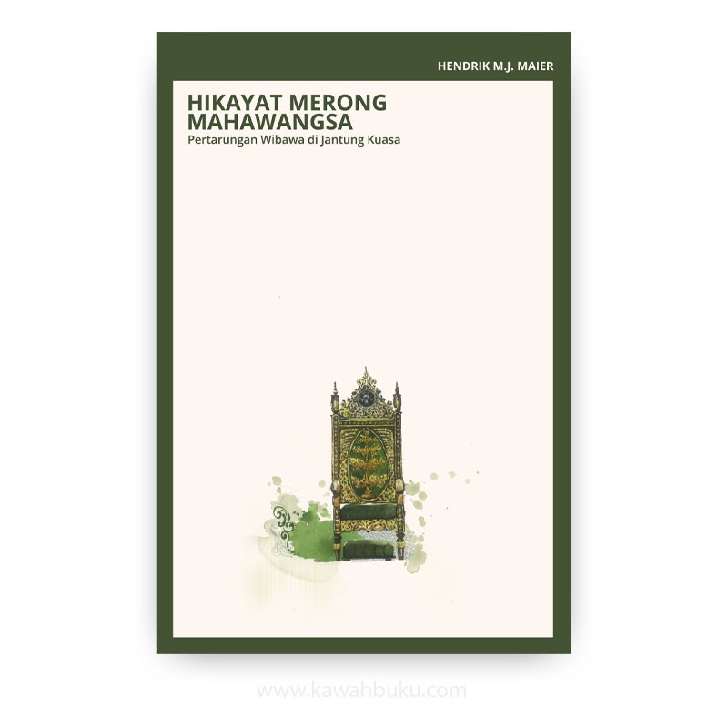 Hikayat Merong Mahawangsa: Pertarungan Wibawa di Jantung Kuasa | Kawah ...
