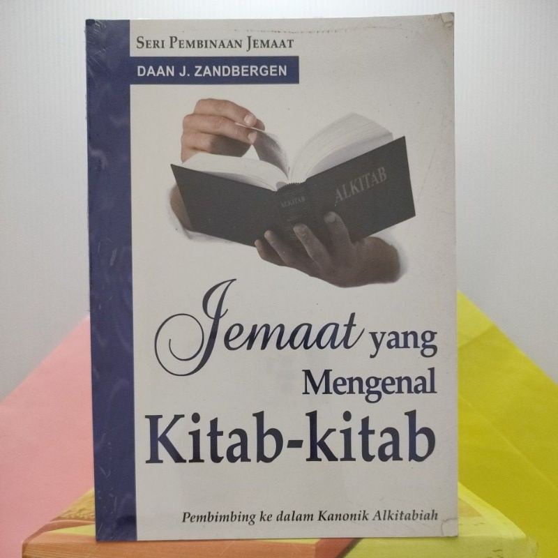JEMAAT YANG MENGENAL KITAB-KITAB (Pembimbing ke dalam Kanonik ...