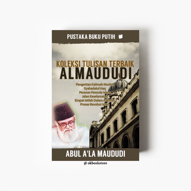 [Ready Stock] Koleksi Tulisan Terbaik Al-Maududi oleh Abul A’la Maududi ...