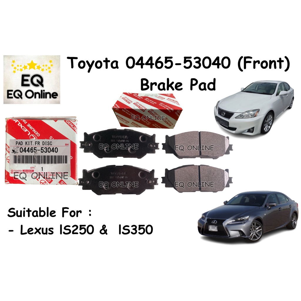Lexus IS250, IS350, ASE30 Front Brake Pad (Genuine) TOYOTA 04465-53040 ...
