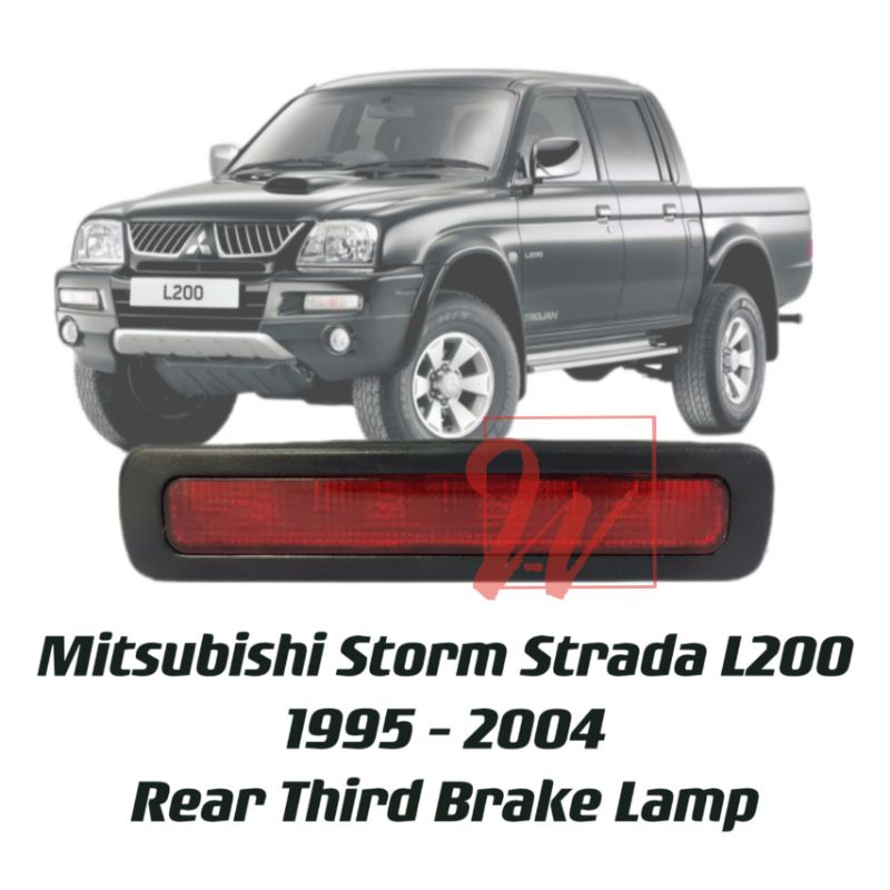 Mitsubishi Storm Strada L200 Rear Third Brake Lamp Lights 1995 - 2004 ...