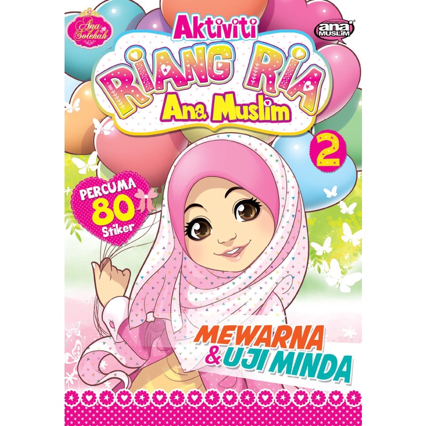 ANA MUSLIM - AKTIVITI RIANG RIA ANA MUSLIM 2 - MEWARNA & UJI MINDA ...