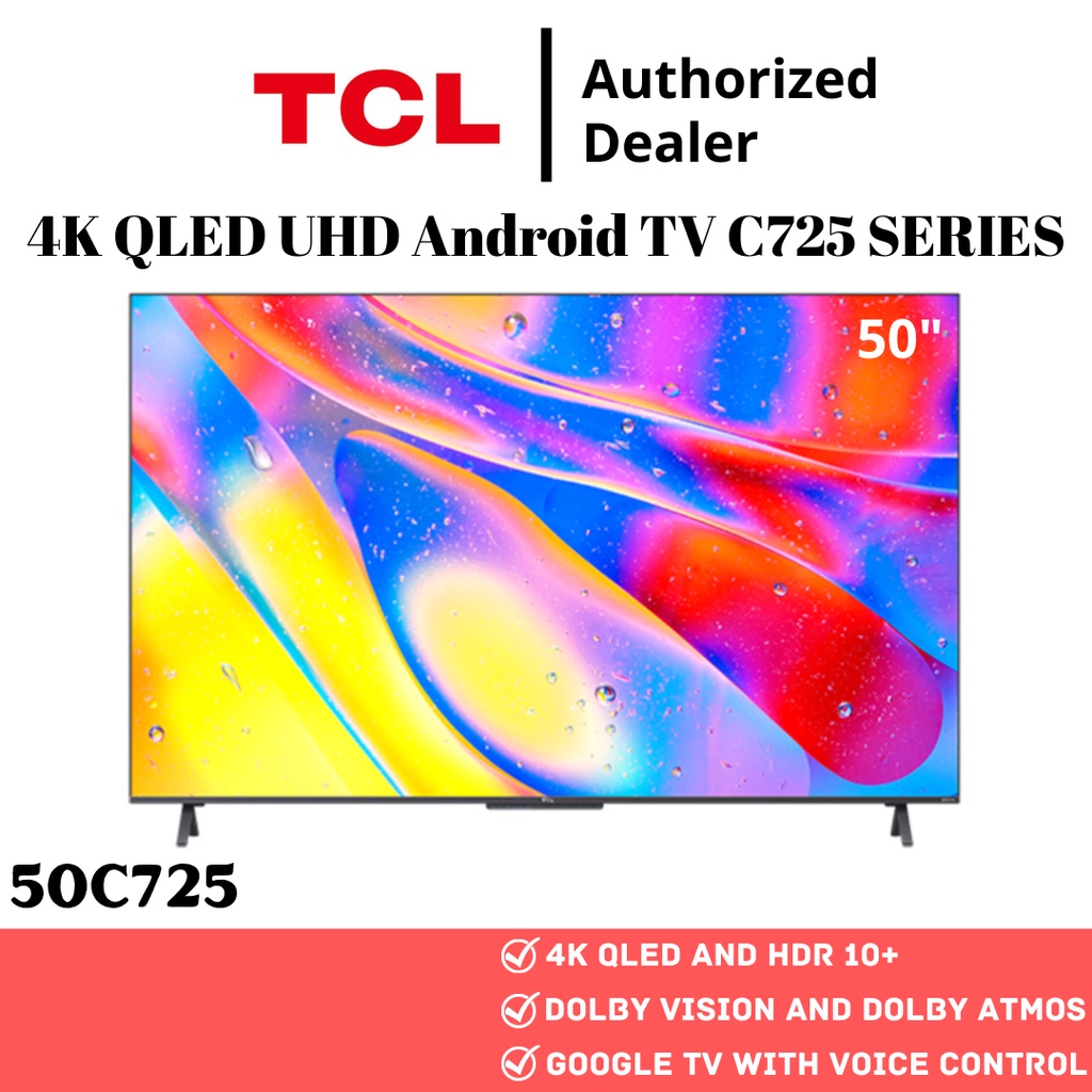 TCL C725 Series 4K QLED UHD Android Google TV (50"/55"/65") 50C725/55C725/65C725 | Shopee Malaysia