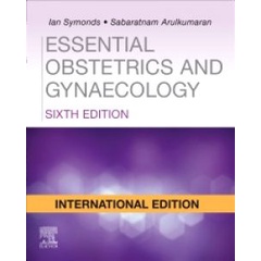 Essential Obstetrics and Gynaecology 6th Edition by Ian Symonds ...