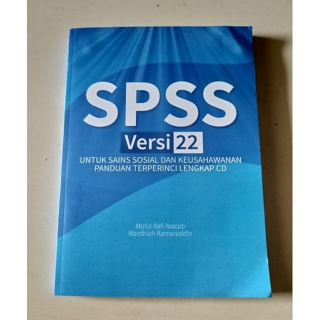 SPSS VERSI 22 UNTUK SAINS SOSIAL DAN KEUSAHAWANAN PANDUAN TERPERINCI LENGKAP CD (UMK) | Shopee ...