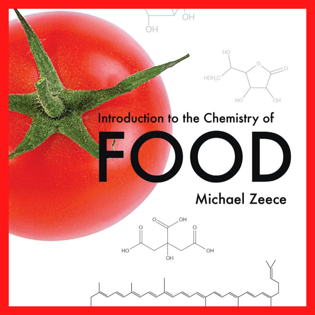 Introduction to the Chemistry of Food by Dr. Michael Zeece | Shopee ...