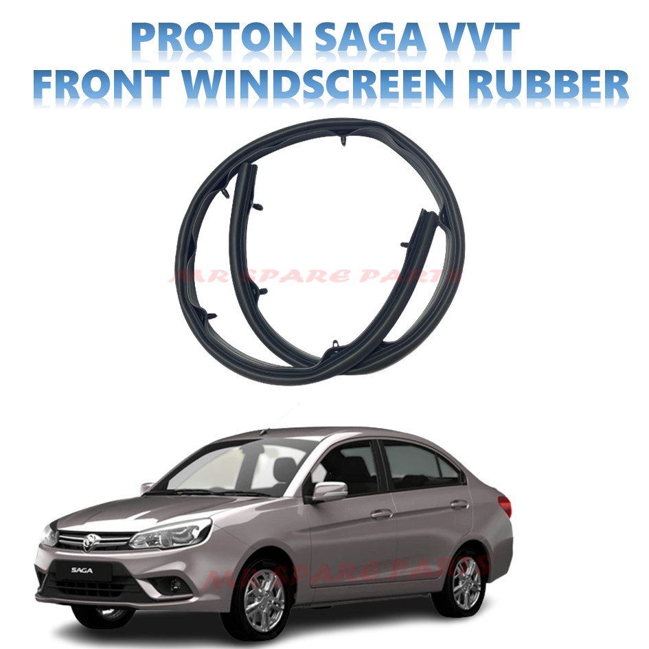PROTON SAGA VVT 2016-2022 FRONT WINDSCREEN RUBBER | Shopee Malaysia