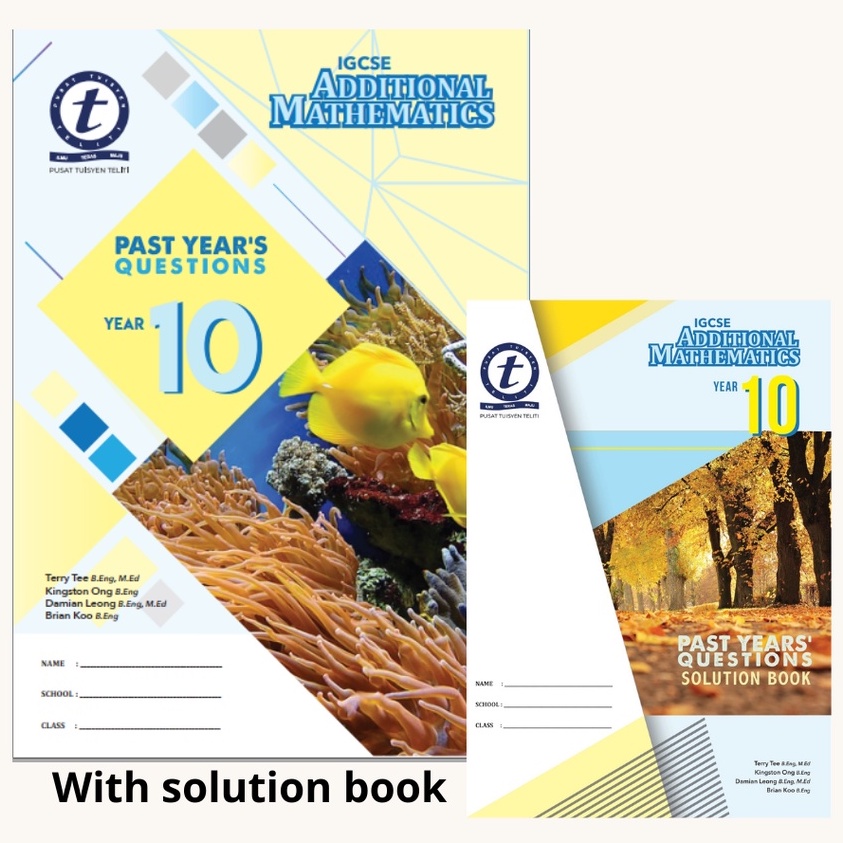 IGCSE YEAR 10 ADDITIONAL MATHEMATICS TOPICAL PAST YEAR'S QUESTIONS WITH ...