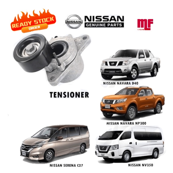 💯NISSAN NAVARA D40 NP300 NV350 SERENA C27 FAN BELT TENSIONER (11955 ...