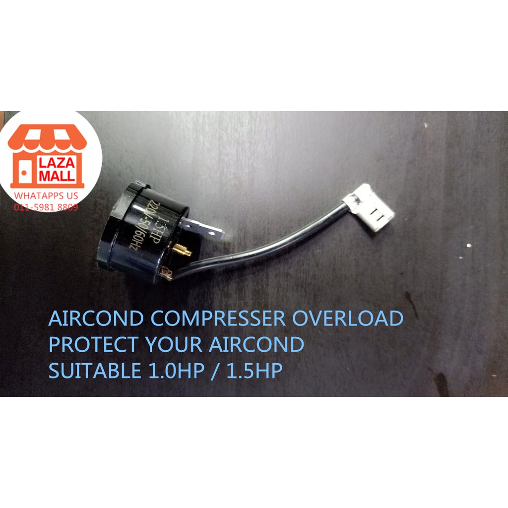 【AIRCOND 】COMPRESSER OVERLOAD PROTECTED 1HP / 1.5HP / 2HP / 2.5HP / 3HP ...
