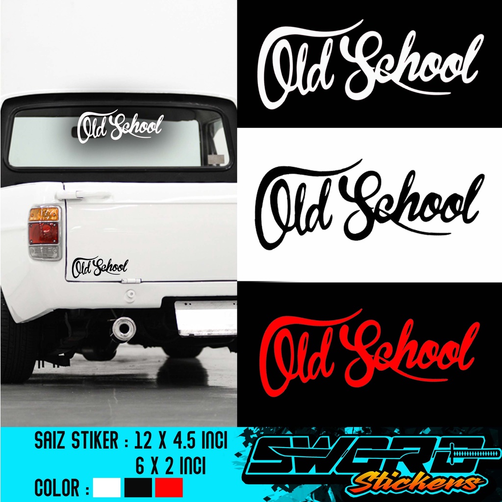 OLD SCHOOL STICKER / STIKER KERETA LAMA / STIKER KERETA / CAR STICKER ...