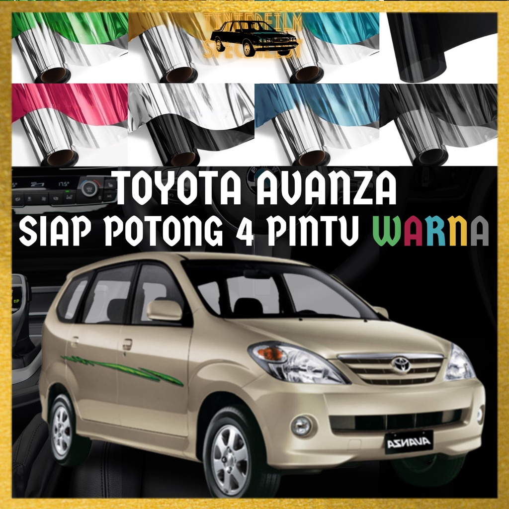 Toyota Avanza 2003-2010 4 Pintu Siap Potong Tinted Warna Kereta ...