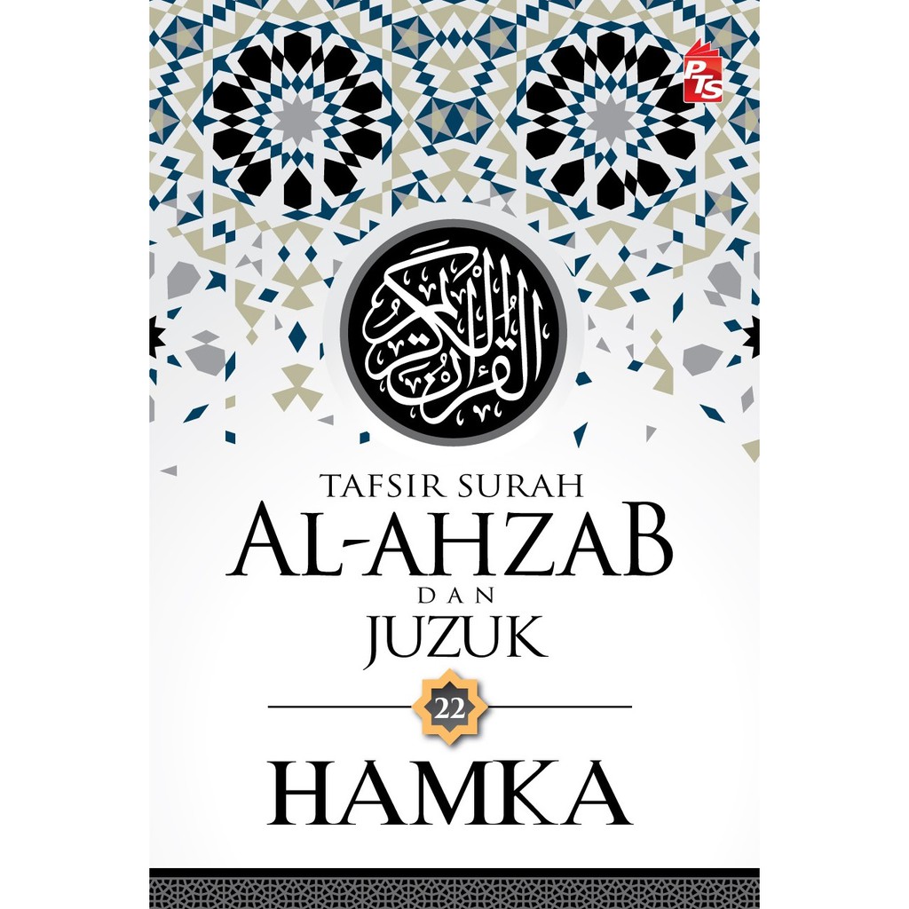 Tafsir Al-Azhar Tafsir Surah Al-Ahzab dan Juzuk 22 -Penulisan HAMKA ...