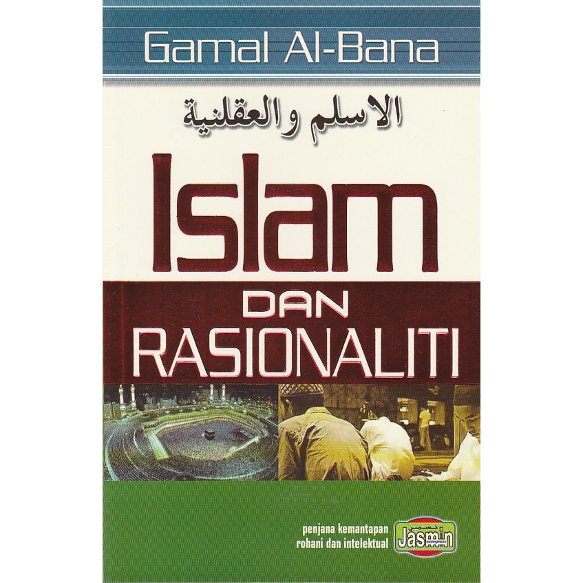 ISLAM DAN RASIONALITI ( GAMAL AL-BANA ) | Shopee Malaysia
