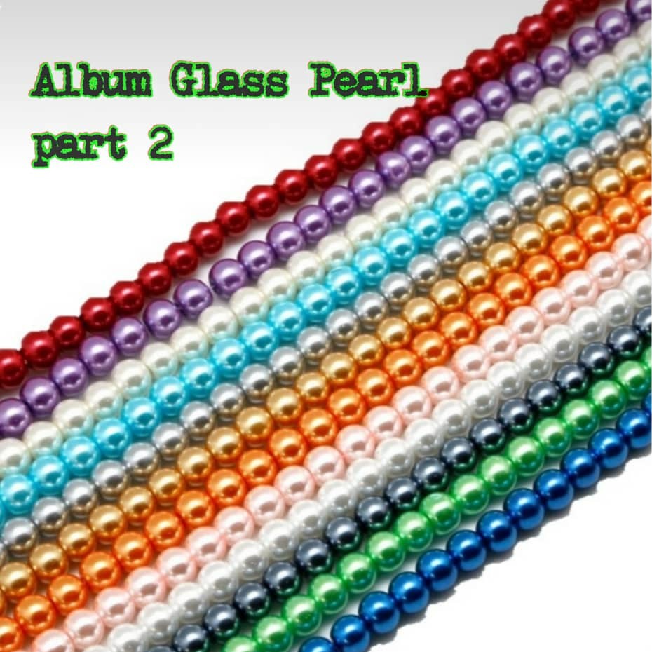 Part 2: 6mm/8mm Glass Pearl, Glass Pearl Beads, Manik Pearl,Manik Kaca ...